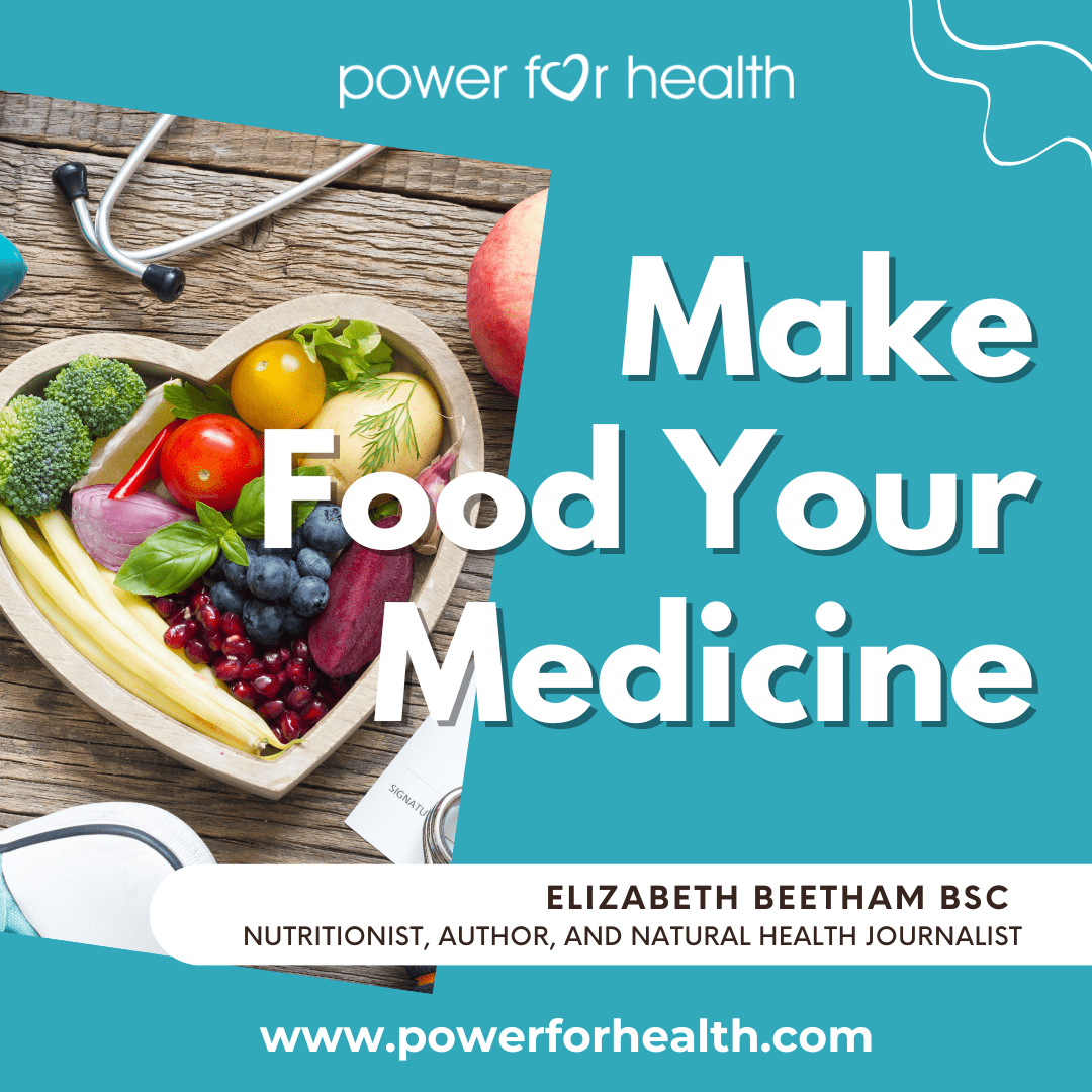 Make Food Your Medicine - Power for Health | Health Coach ...